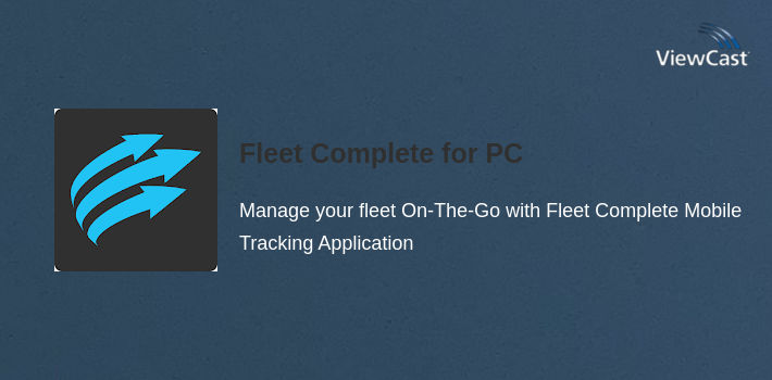 Download Fleet Complete for PC / Windows / Computer