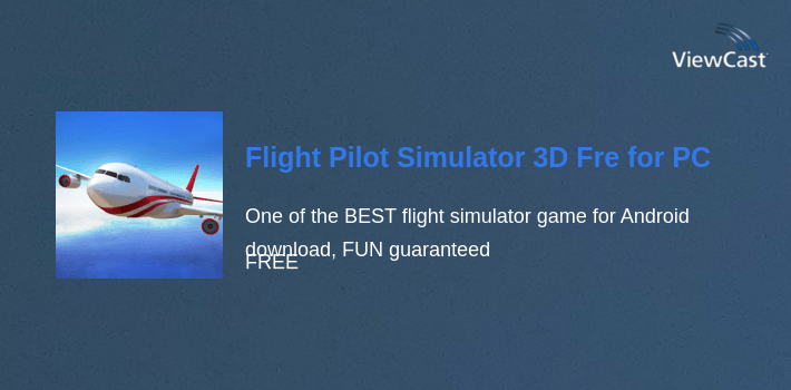 Download Flight Pilot Simulator 3D Free for PC / Windows / Computer