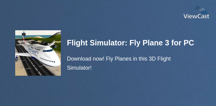 Download Flight Simulator: Fly Plane 3D for PC / Windows / Computer