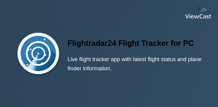 Download Flightradar24 Flight Tracker for PC / Windows / Computer