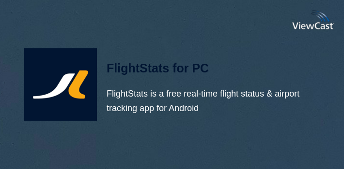 Download FlightStats for PC / Windows / Computer