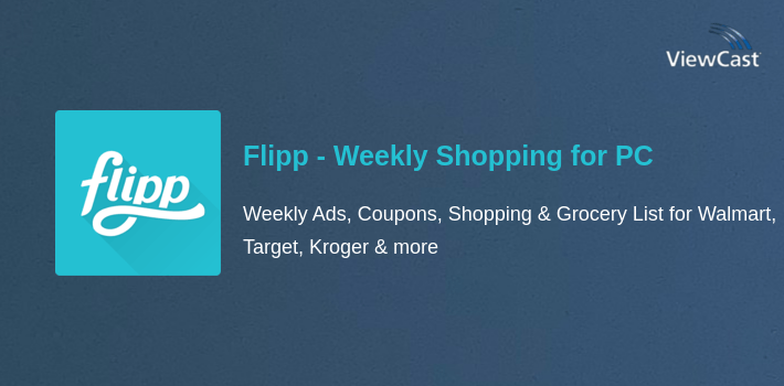 Download Flipp - Weekly Shopping for PC / Windows / Computer