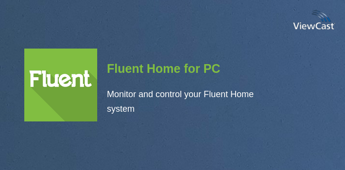 Download Fluent Home for PC / Windows / Computer