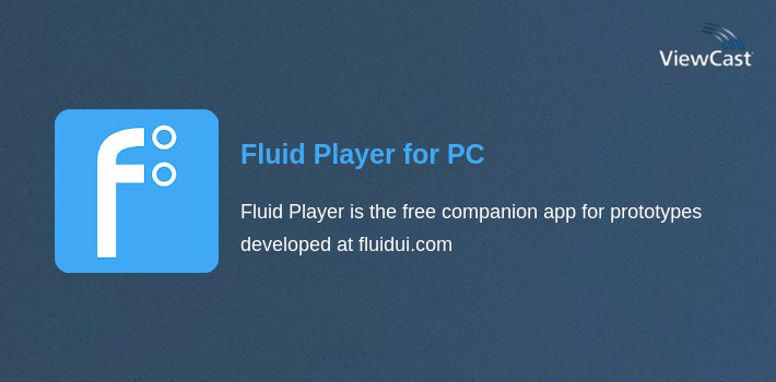 Download Fluid Player for PC / Windows / Computer