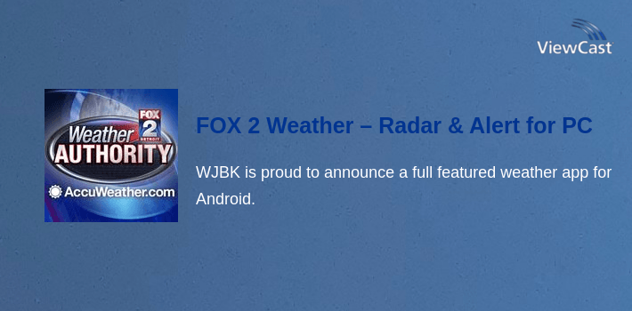 Download FOX 2 Weather – Radar & Alerts for PC / Windows / Computer