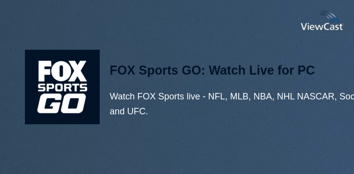 Download FOX Sports GO: Watch Live for PC / Windows / Computer
