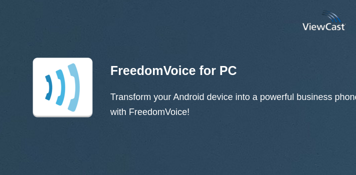 Download FreedomVoice for PC / Windows / Computer