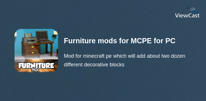Download Furniture mods for MCPE for PC / Windows / Computer