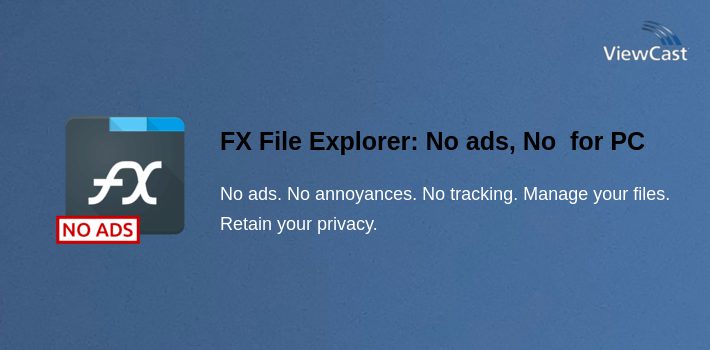 Download FX File Explorer: No ads, No tracking, No nonsense for PC ...