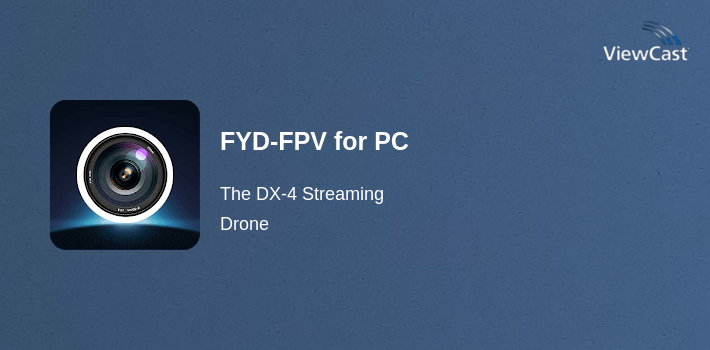 Download FYD-FPV for PC / Windows / Computer