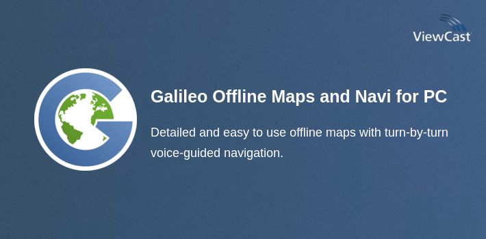 Download Galileo Offline Maps and Navigation for PC / Windows / Computer