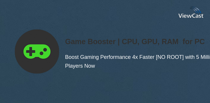 Download Game Booster | CPU, GPU, RAM Boost 4x Faster for PC / Windows ...