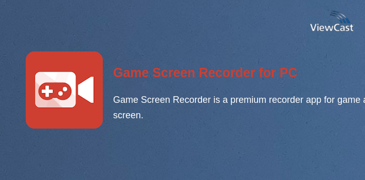 Download Game Screen Recorder for PC / Windows / Computer