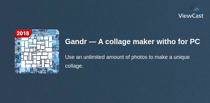 Download Gandr — A collage maker without limits for PC / Windows / Computer