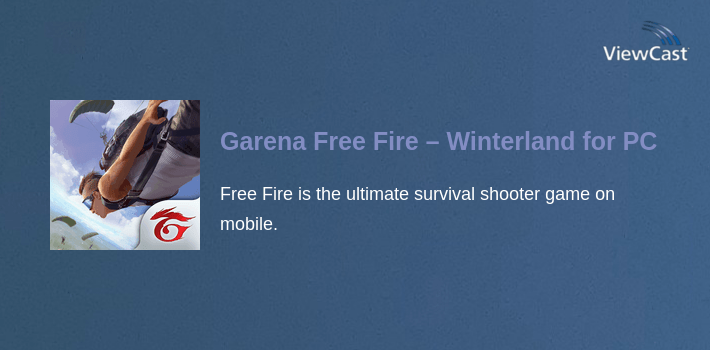 Download Garena Free Fire – Winterlands for PC / Windows / Computer