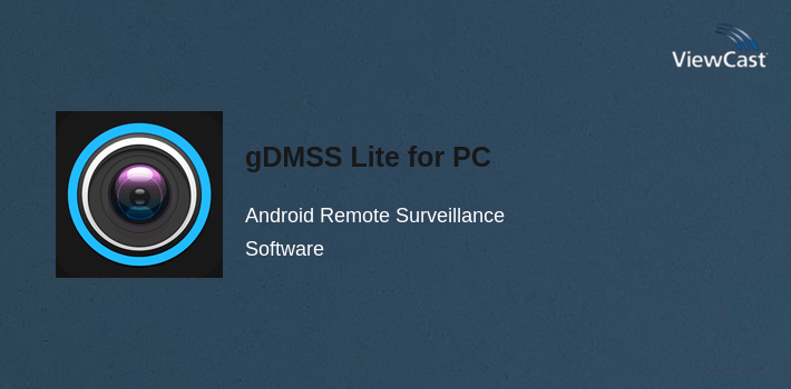 Download gDMSS Lite for PC / Windows / Computer