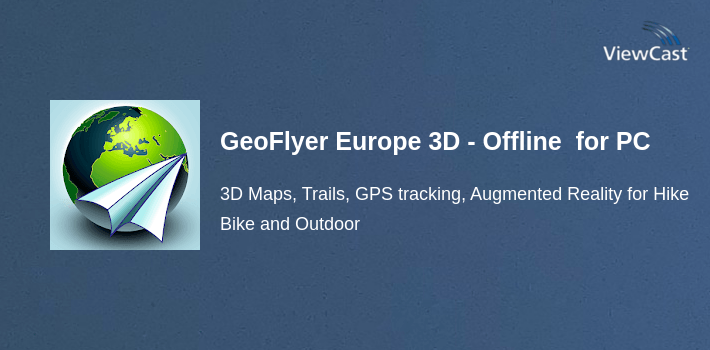 Download GeoFlyer Europe 3D - Offline Maps GPS Routing for PC / Windows ...