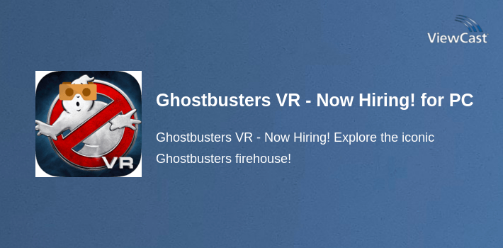 Download Ghostbusters VR - Now Hiring! for PC / Windows / Computer