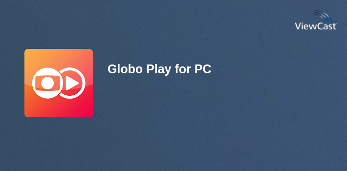 Download Globo Play for PC / Windows / Computer