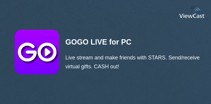 Download GOGO LIVE for PC / Windows / Computer