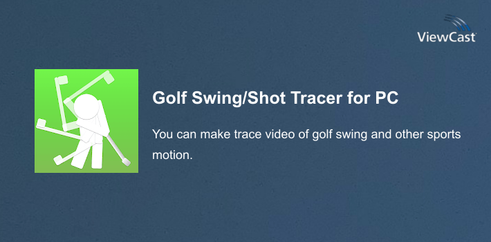 Download Golf Swing/Shot Tracer for PC / Windows / Computer