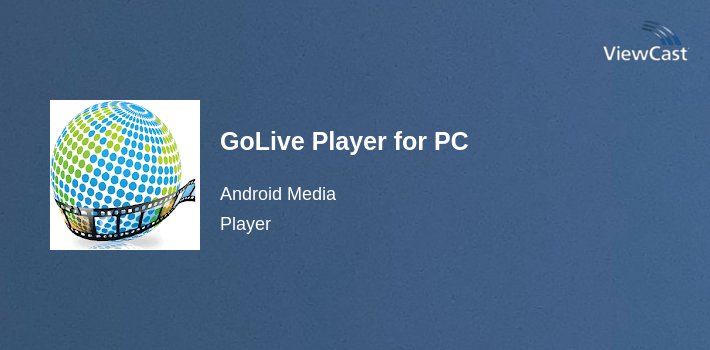Download GoLive Player for PC / Windows / Computer