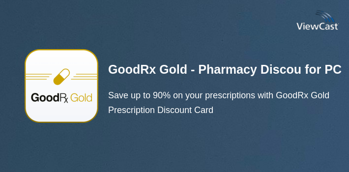 Download GoodRx Gold - Pharmacy Discount Card for PC / Windows / Computer