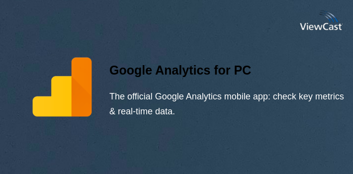 Download Google Analytics for PC / Windows / Computer