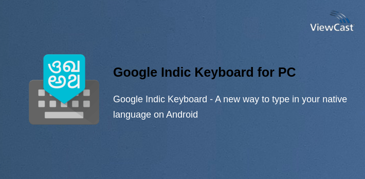 Download Google Indic Keyboard for PC / Windows / Computer