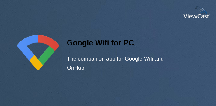 Download Google Wifi for PC / Windows / Computer