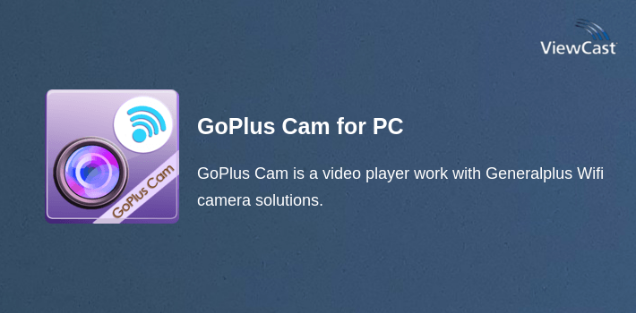 Download GoPlus Cam for PC / Windows / Computer