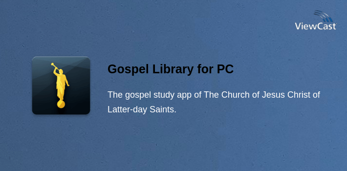 Download Gospel Library for PC / Windows / Computer
