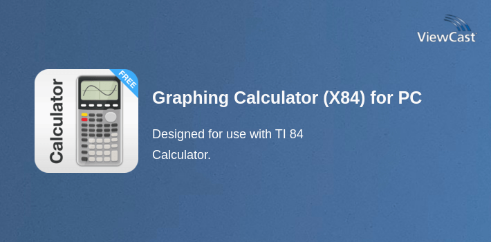 Download Graphing Calculator (X84) for PC / Windows / Computer