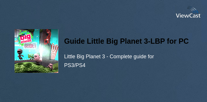Download Guide Little Big Planet 3-LBP for PC / Windows / Computer