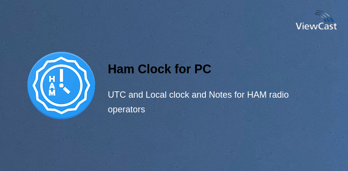 Download Ham Clock for PC / Windows / Computer