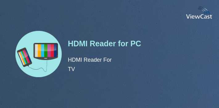 Download HDMI Reader for PC / Windows / Computer