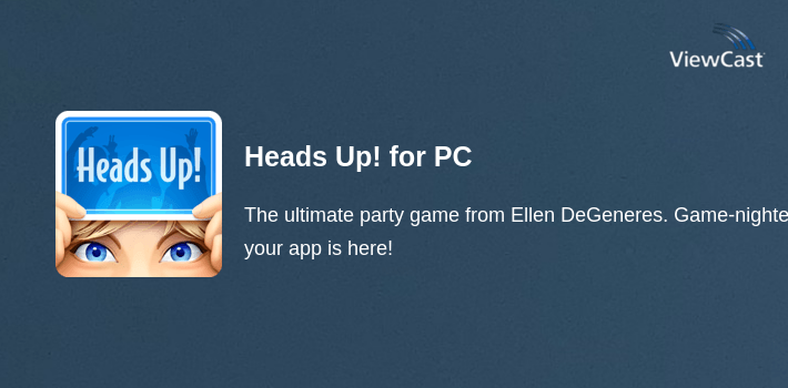 Download Heads Up! for PC / Windows / Computer