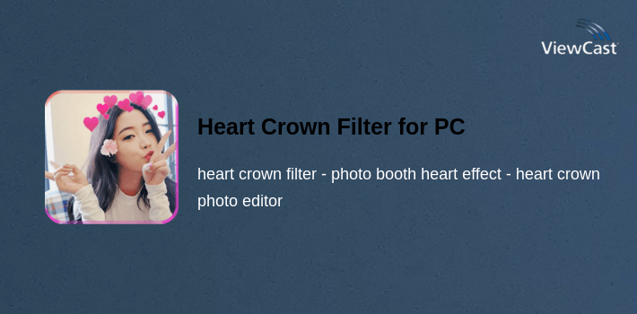 Download Heart Crown Filter for PC / Windows / Computer