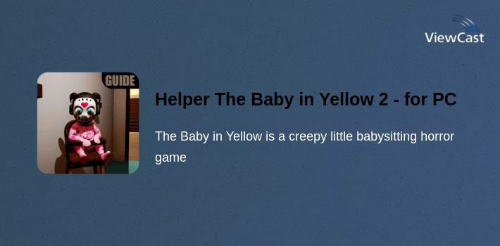 Download Helper The Baby in Yellow 2 - Evil GIRL Baby for PC / Windows ...