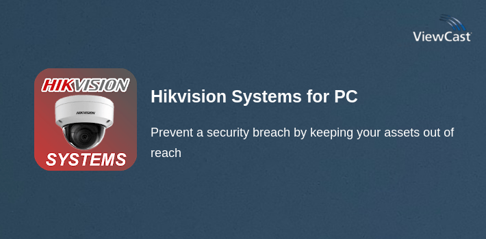 Download Hikvision Systems for PC / Windows / Computer