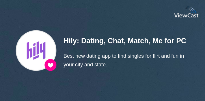 Download Hily: Dating, Chat, Match, Meet & Flirt for PC / Windows ...