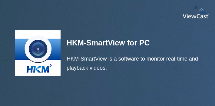 Download HKM-SmartView for PC / Windows / Computer