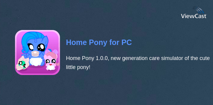 Download Home Pony for PC / Windows / Computer