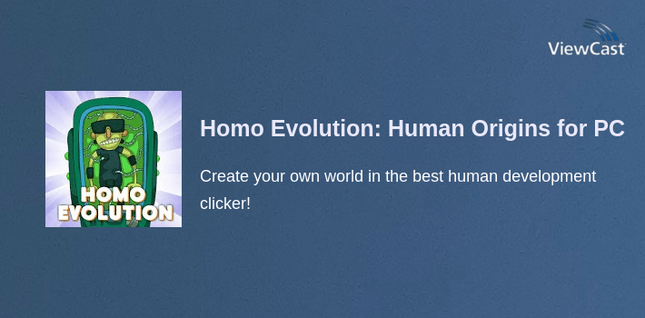 Download Homo Evolution: Human Origins for PC / Windows / Computer
