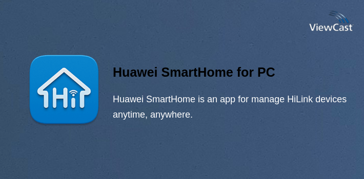 Download Huawei SmartHome for PC / Windows / Computer