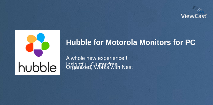 Download Hubble for Motorola Monitors for PC / Windows / Computer