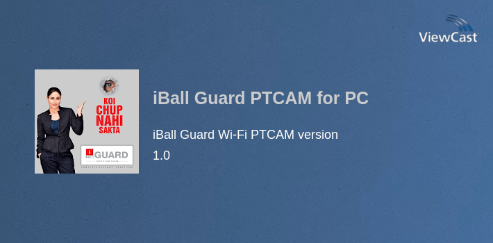 Download iBall Guard PTCAM for PC / Windows / Computer