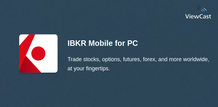 Download IBKR Mobile for PC / Windows / Computer