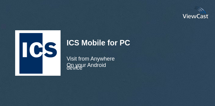 Download ICS Mobile for PC / Windows / Computer