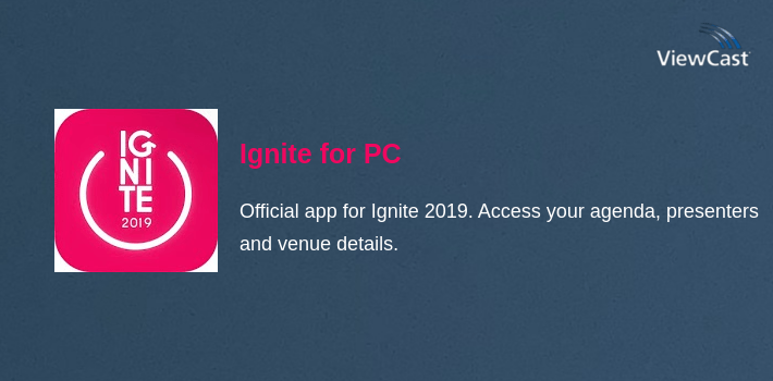 Download Ignite for PC / Windows / Computer